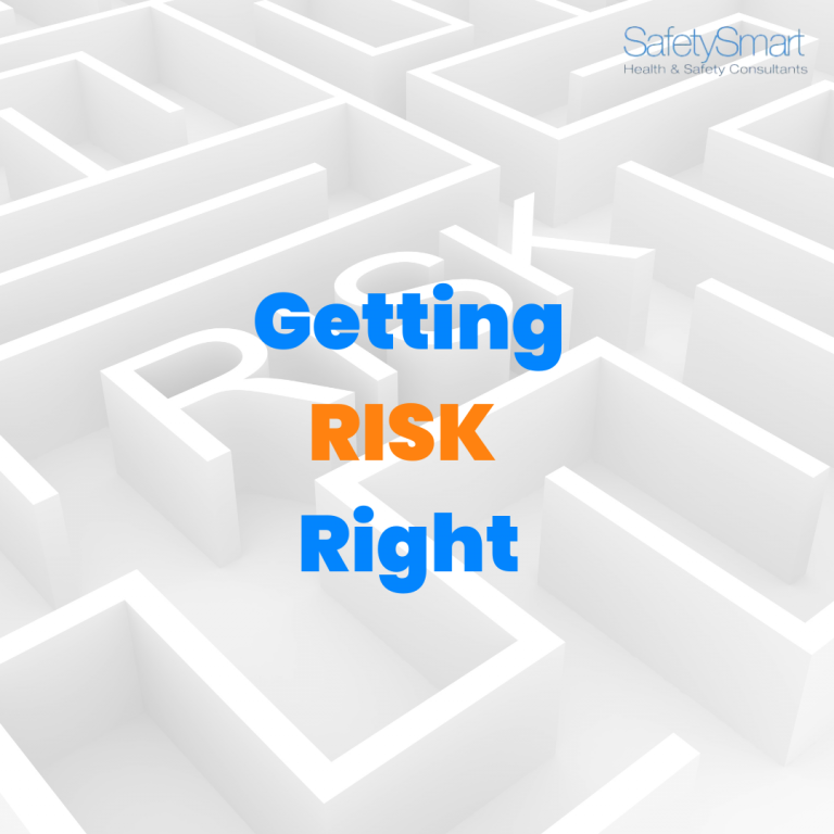 Get Smart: Get Risk Right – Safety Smart